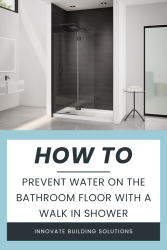 Walk in Shower Systems & Selections The Ultimate Guide – Innovate Building Solutions - Innovate ...