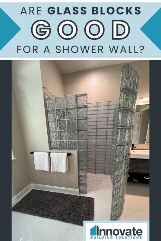 Pros & Cons (Advantages & Disadvantages) of Glass Block Showers– Innovate Building Solutions