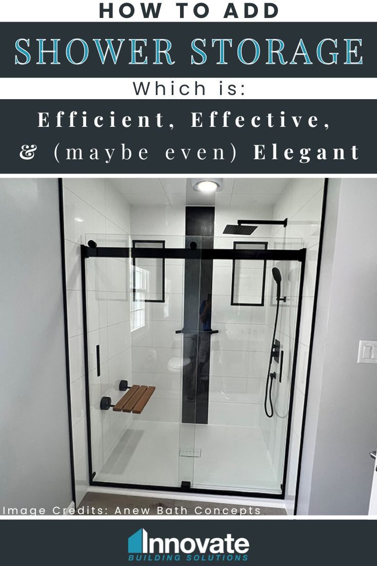 Adding Shower Storage for an Effective, Efficient & Elegant Look